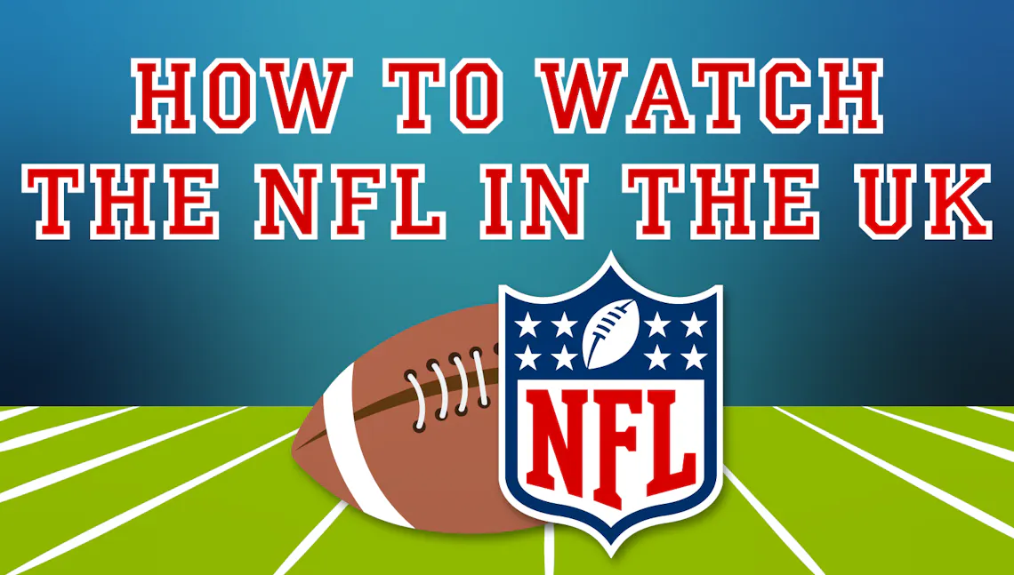 How to watch the 2025 NFL season in the UK | Digital TV