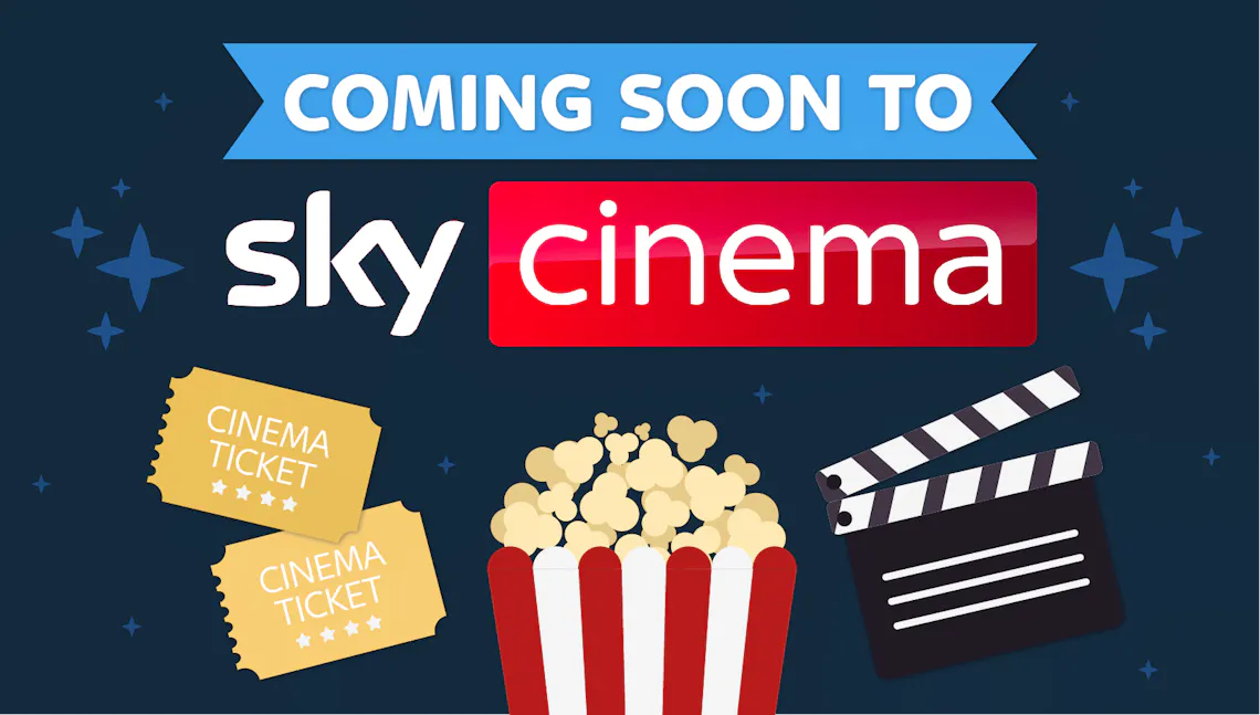 Coming Soon To Sky Cinema | Digital TV